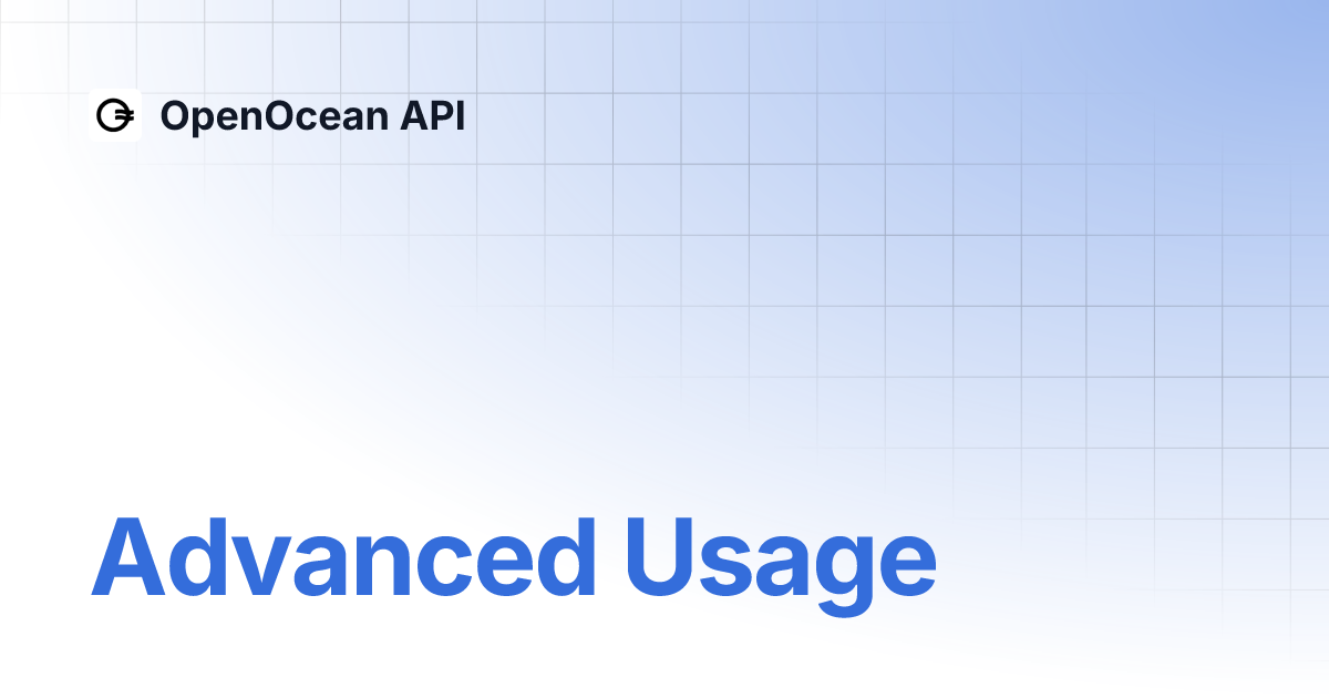 Advanced Usage | Openocean APIs