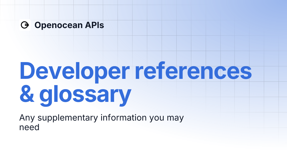 Developer references & glossary | Openocean APIs